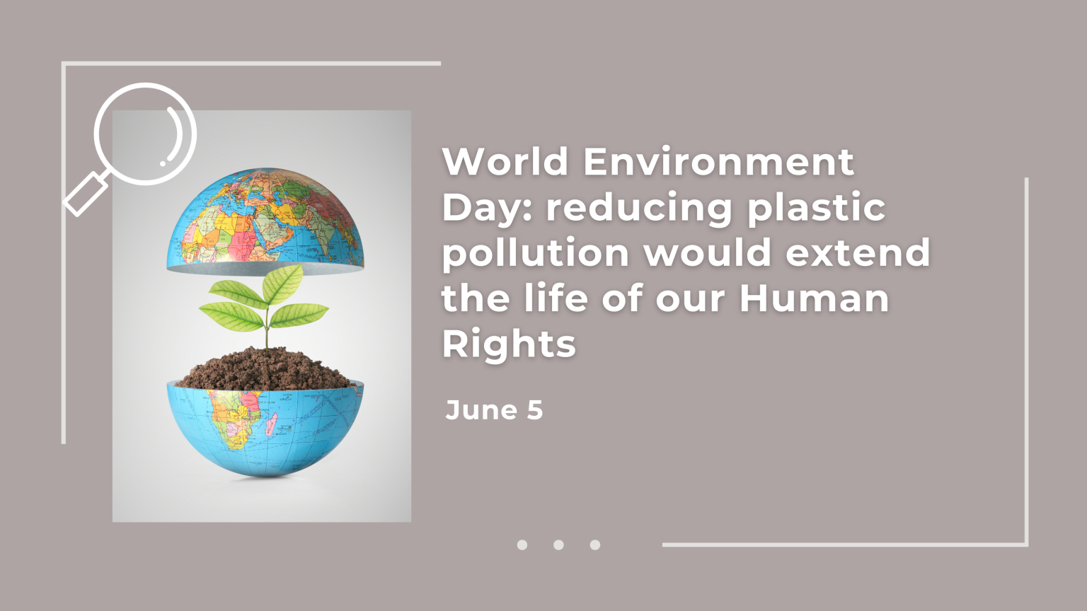 World Environment Day: reducing plastic pollution would extend the life ...